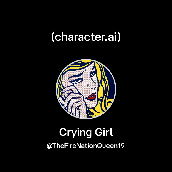 Chat with Crying Girl | character.ai | Personalized AI for every moment ...