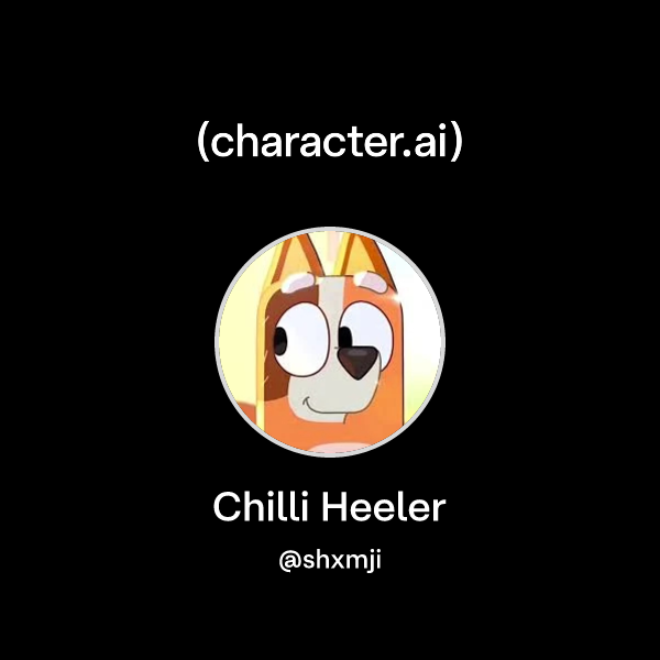 Chat with Chilli Heeler | character.ai | AI Chat, Reimagined–Your Words ...