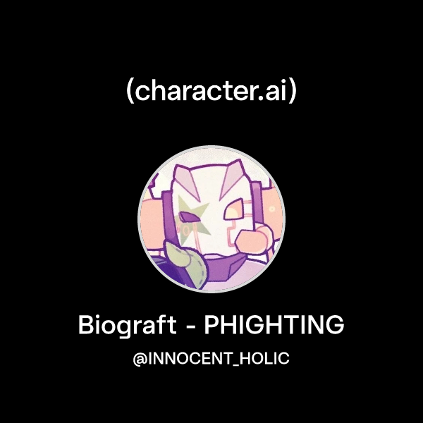 Chat with Biograft - PHIGHTING | character.ai | AI Chat, Reimagined ...