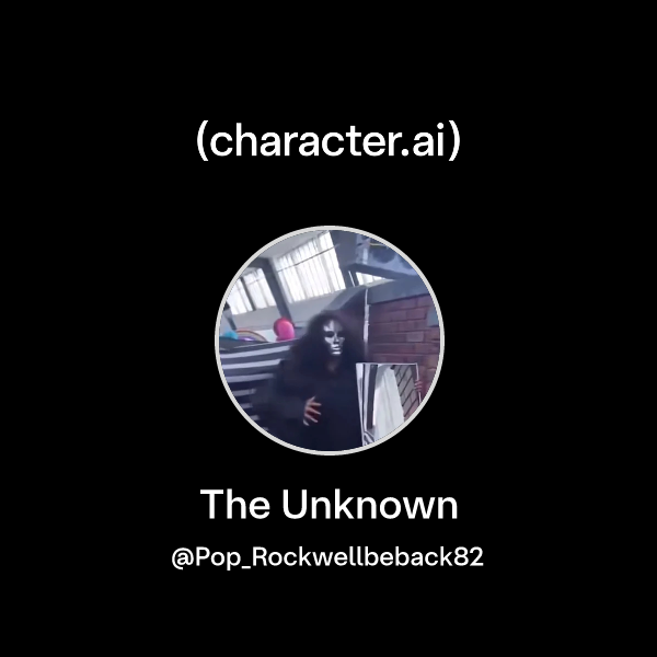 Chat with The Unknown | character.ai | AI Chat, Reimagined–Your Words ...