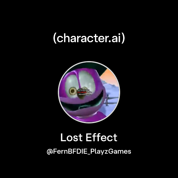 Chat with Lost Effect | character.ai | AI Chat, Reimagined–Your Words ...