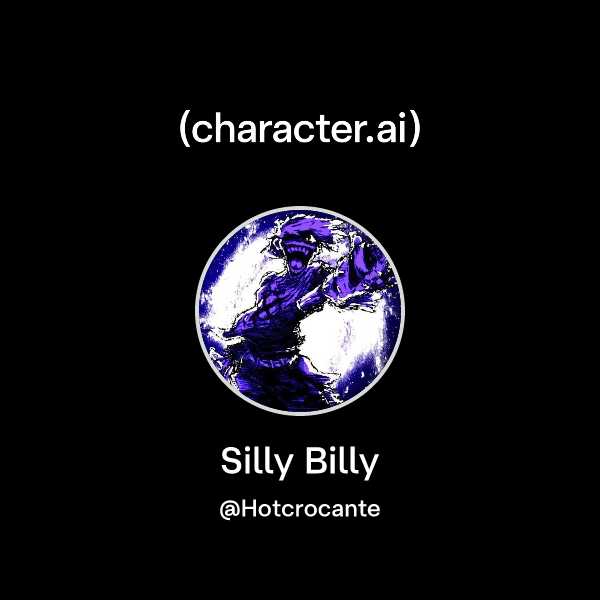 Chat with Silly Billy | character.ai | AI Chat, Reimagined–Your Words ...