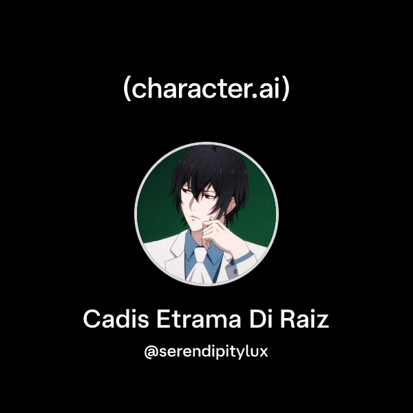 Chat with Cadis Etrama Di Raiz | character.ai | AI Chat, Reimagined ...