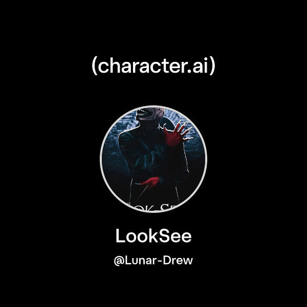 Chat with LookSee | character.ai | AI Chat, Reimagined–Your Words. Your ...
