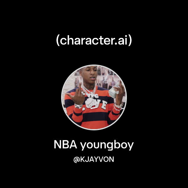 Chat with NBA youngboy | character.ai | AI Chat, Reimagined–Your Words ...
