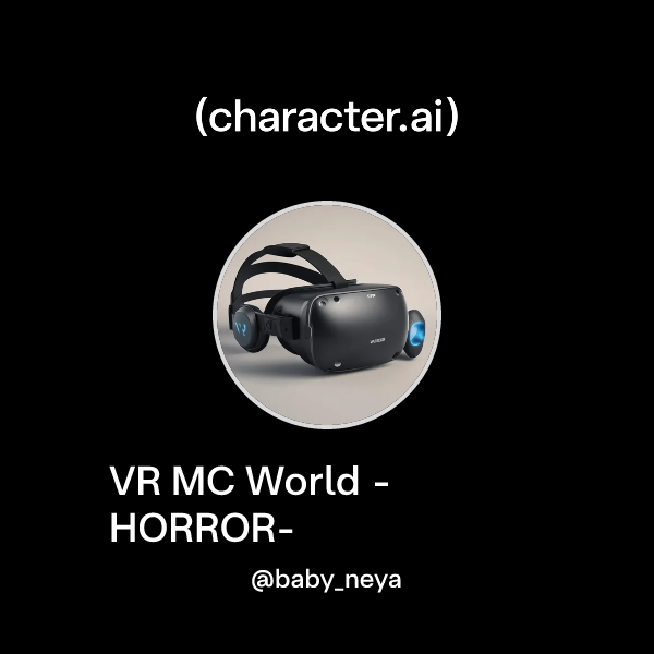 Chat with VR MC World -HORROR- | character.ai | AI Chat, Reimagined ...