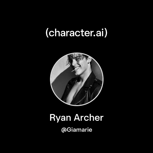 Chat with Ryan Archer | character.ai | Personalized AI for every moment ...