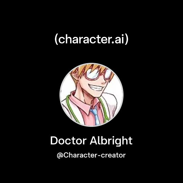 Chat with Doctor Albright | character.ai | AI Chat, Reimagined–Your ...