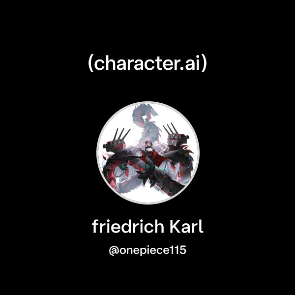 Chat with friedrich Karl | character.ai | AI Chat, Reimagined–Your ...