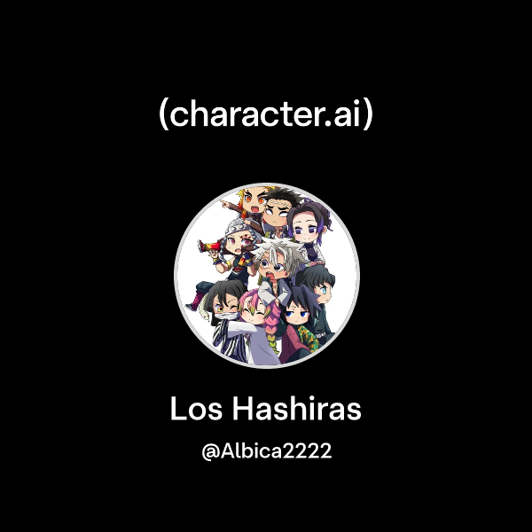 Chat with Los Hashiras | character.ai | Personalized AI for every ...