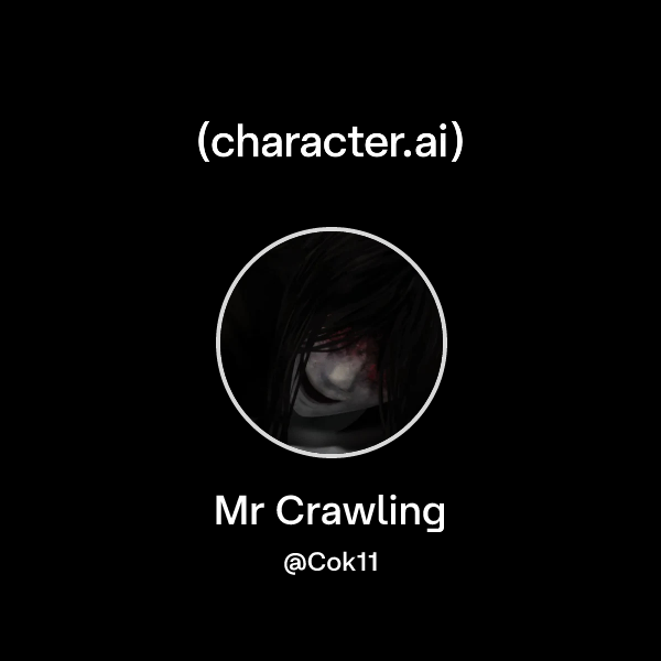 Chat with Mr Crawling | character.ai | AI Chat, Reimagined–Your Words ...
