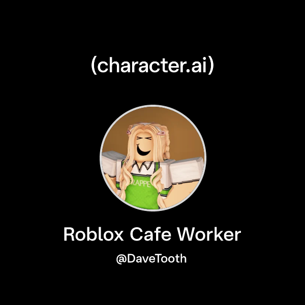 Chat with Roblox Cafe Worker | character.ai | AI Chat, Reimagined–Your ...