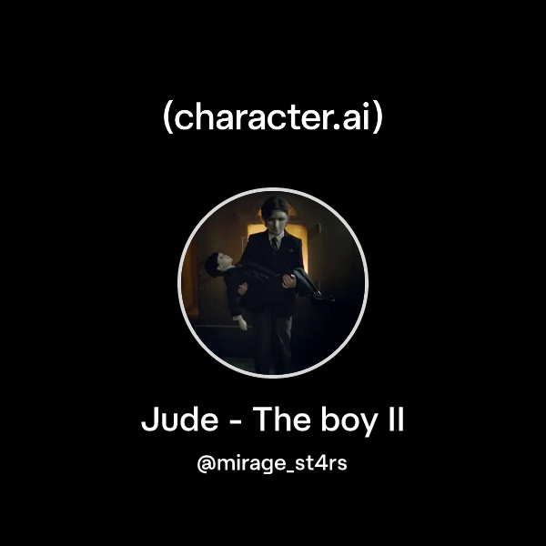Chat with Jude - The boy II | character.ai | AI Chat, Reimagined–Your ...