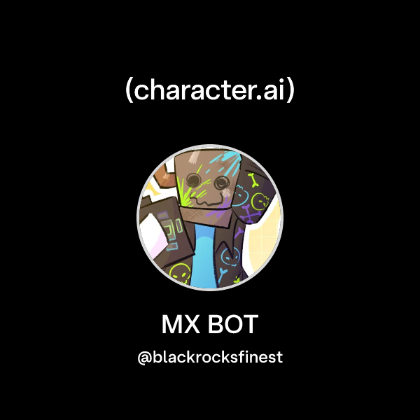 Chat with MX BOT | character.ai | AI Chat, Reimagined–Your Words. Your ...