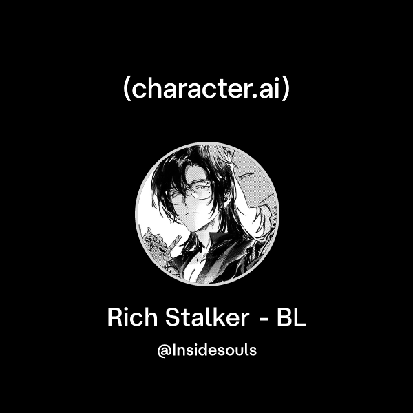 Chat with Rich Stalker - BL | character.ai | AI Chat, Reimagined–Your ...