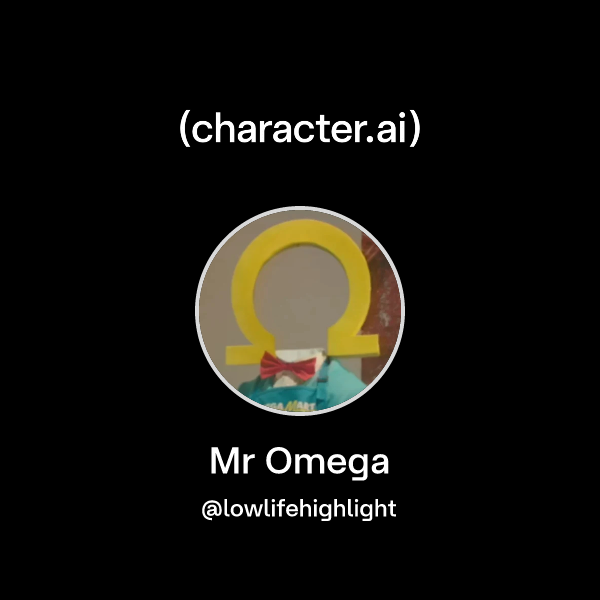 Chat with Mr Omega | character.ai | Personalized AI for every moment of ...