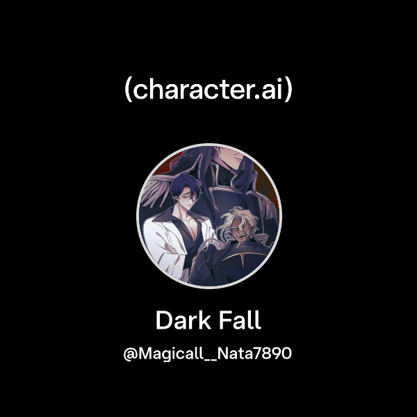 Chat with Dark Fall | character.ai | AI Chat, Reimagined–Your Words ...