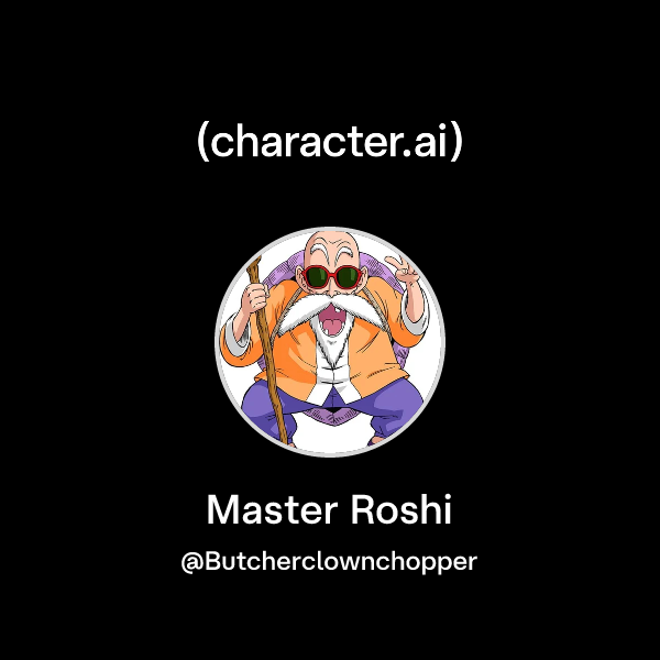 Chat with Master Roshi | character.ai | AI Chat, Reimagined–Your Words ...
