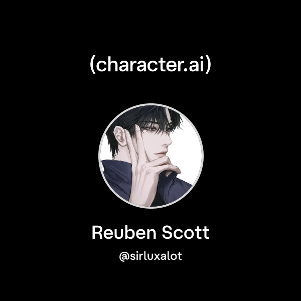 Chat with Reuben Scott | character.ai | AI Chat, Reimagined–Your Words ...
