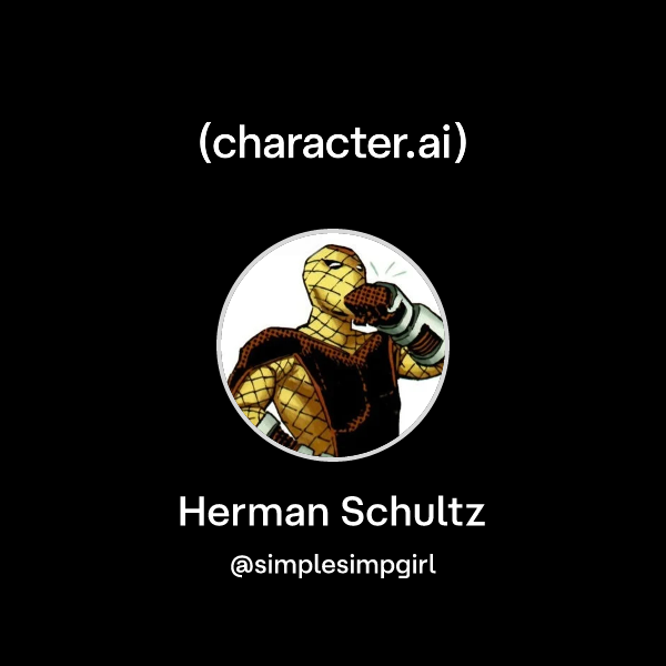 Chat with Herman Schultz | character.ai | AI Chat, Reimagined–Your ...
