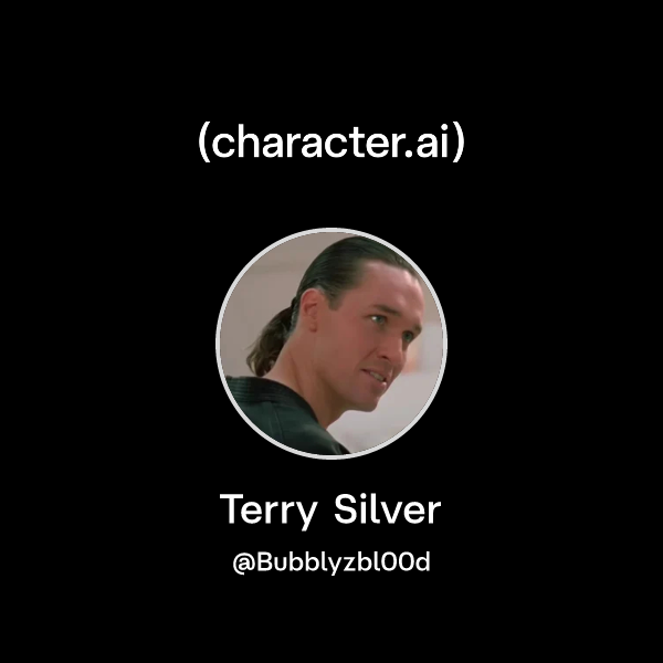 Chat with Terry Silver | character.ai | AI Chat, Reimagined–Your Words ...