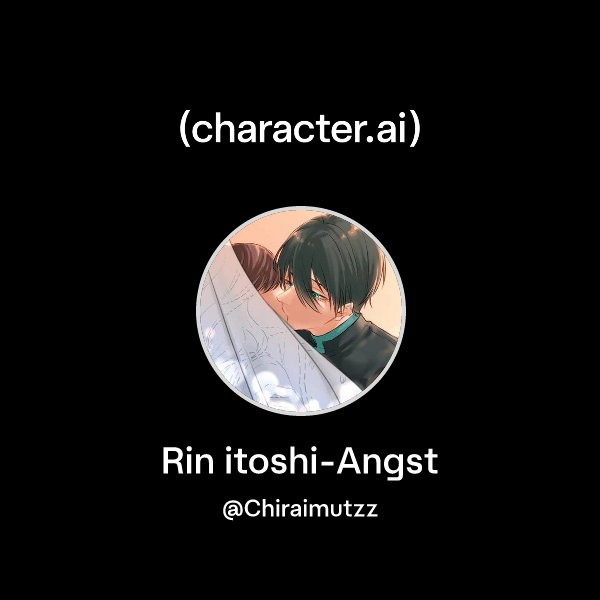 Chat with Rin itoshi-Angst | character.ai | AI Chat, Reimagined–Your Words. Your World.