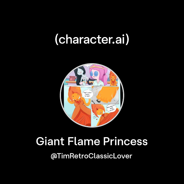 Chat with Giant Flame Princess | character.ai | AI Chat, Reimagined ...