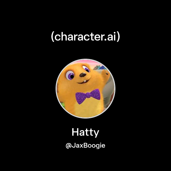 Chat with Hatty | character.ai | Personalized AI for every moment of ...