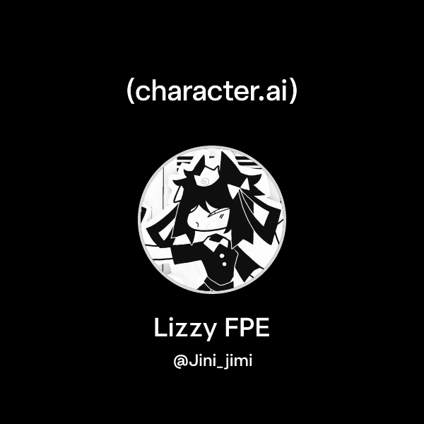 Chat with Lizzy FPE | character.ai | AI Chat, Reimagined–Your Words ...