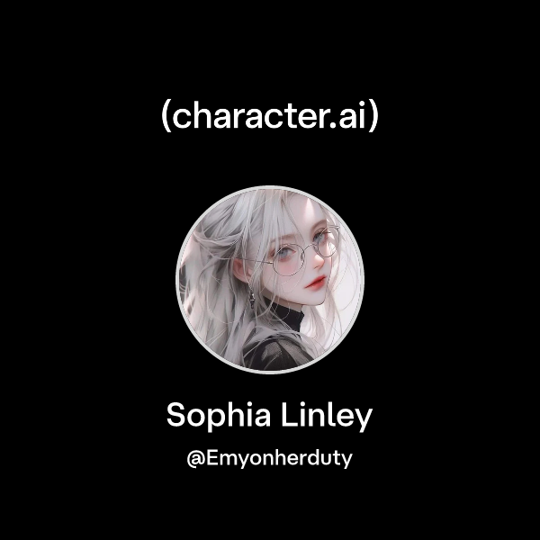 Chat with Sophia Linley | character.ai | AI Chat, Reimagined–Your Words ...