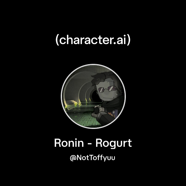 Chat with Ronin - Rogurt | character.ai | AI Chat, Reimagined–Your ...