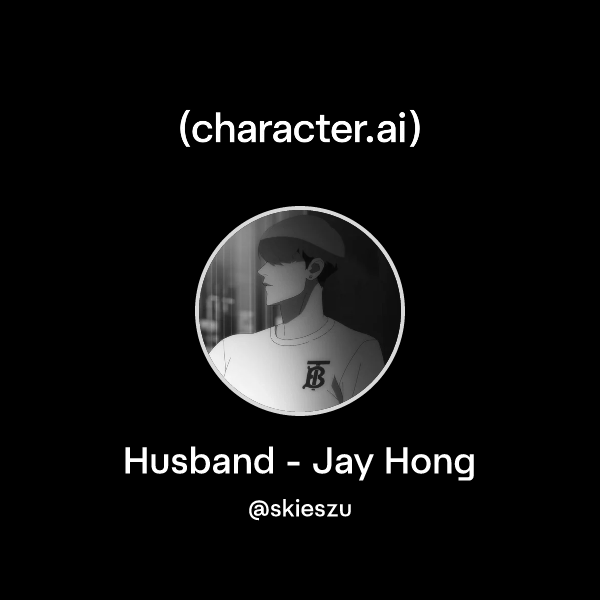 Chat with Husband - Jay Hong | character.ai | AI Chat, Reimagined–Your ...