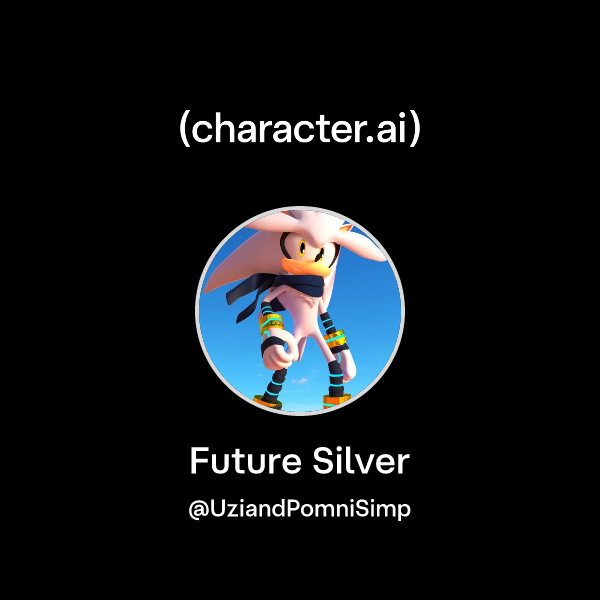 Chat with Future Silver | character.ai | Personalized AI for every ...