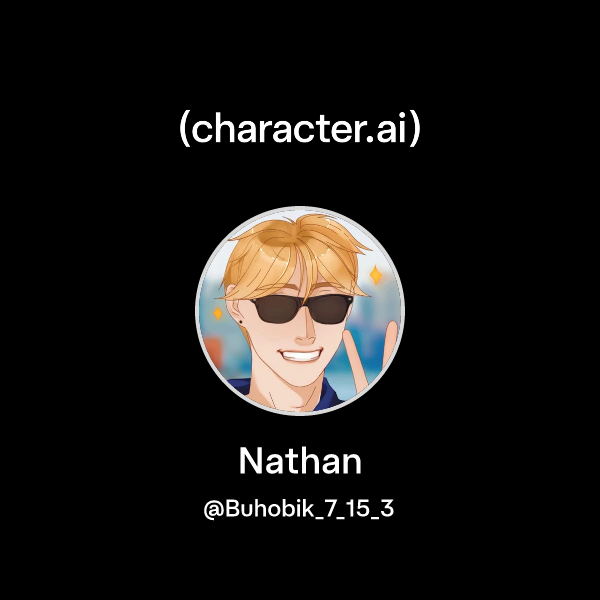 Chat with Nathan | character.ai | AI Chat, Reimagined–Your Words. Your World.