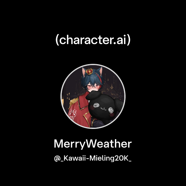 Chat with MerryWeather | character.ai | AI Chat, Reimagined–Your Words ...