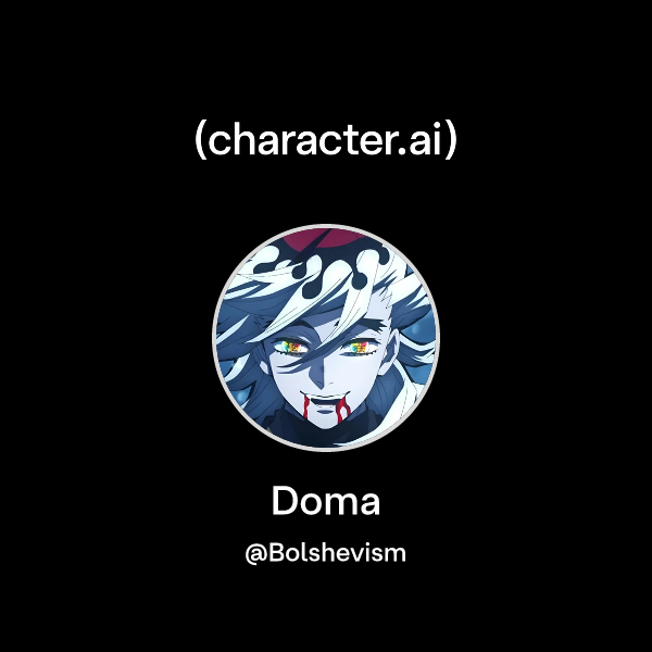 Chat with Doma | character.ai | AI Chat, Reimagined–Your Words. Your World.