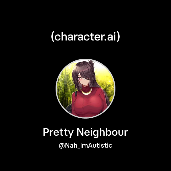 Chat with Pretty Neighbour | character.ai | AI Chat, Reimagined–Your ...