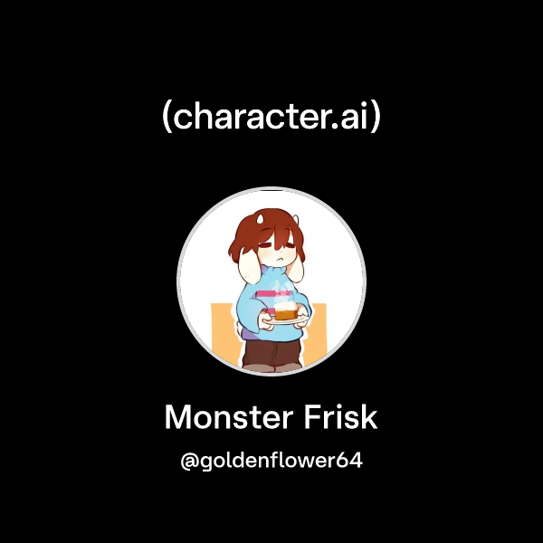 Chat with Monster Frisk | character.ai | Personalized AI for every ...
