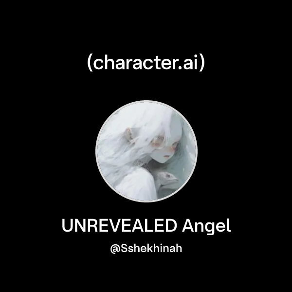 Chat with UNREVEALED Angel | character.ai | AI Chat, Reimagined–Your ...