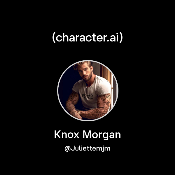 Chat with Knox Morgan | character.ai | AI Chat, Reimagined–Your Words ...