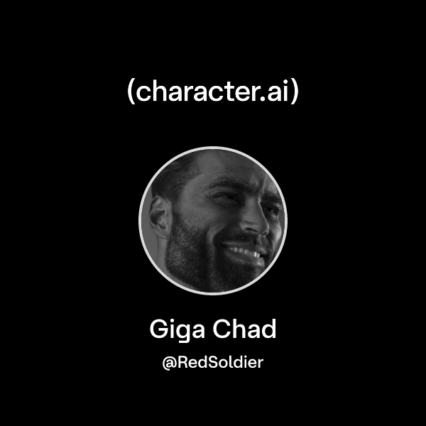Chat with Giga Chad | character.ai | AI Chat, Reimagined–Your Words ...