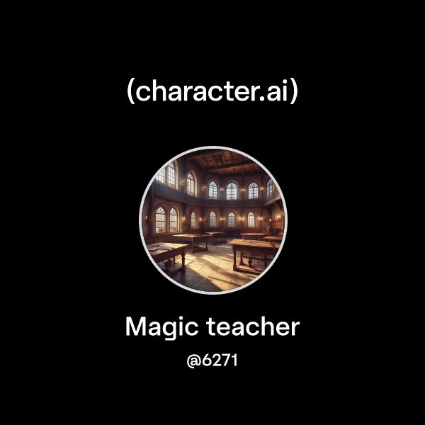 Chat with Magic teacher | character.ai | Personalized AI for every moment of your day