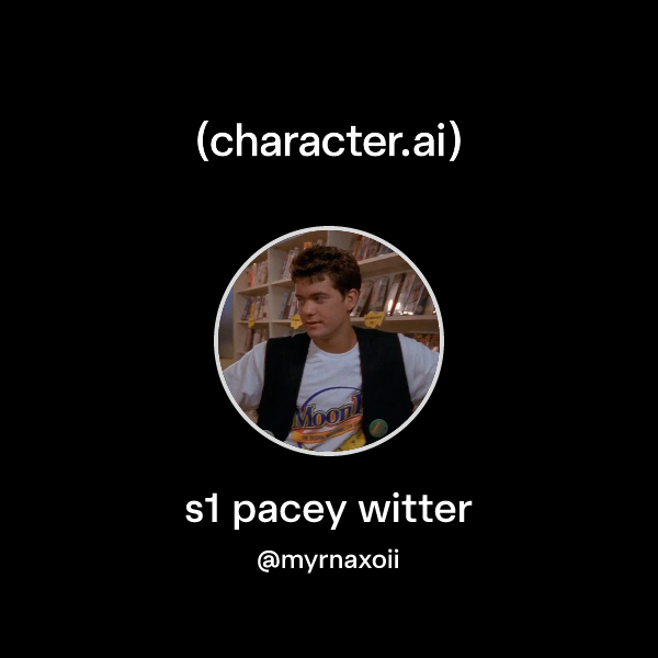 Chat with s1 pacey witter | character.ai | AI Chat, Reimagined–Your ...