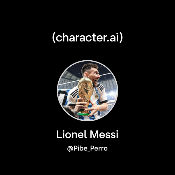 Chat with Lionel Messi | character.ai | AI Chat, Reimagined–Your Words ...
