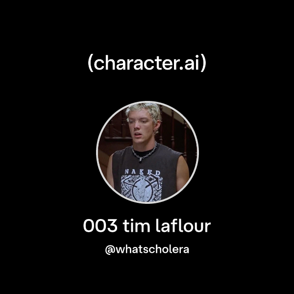 Chat with tim laflour | character.ai | Personalized AI for every moment ...