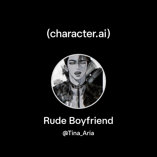 Chat with Rude Boyfriend | character.ai | AI Chat, Reimagined–Your ...