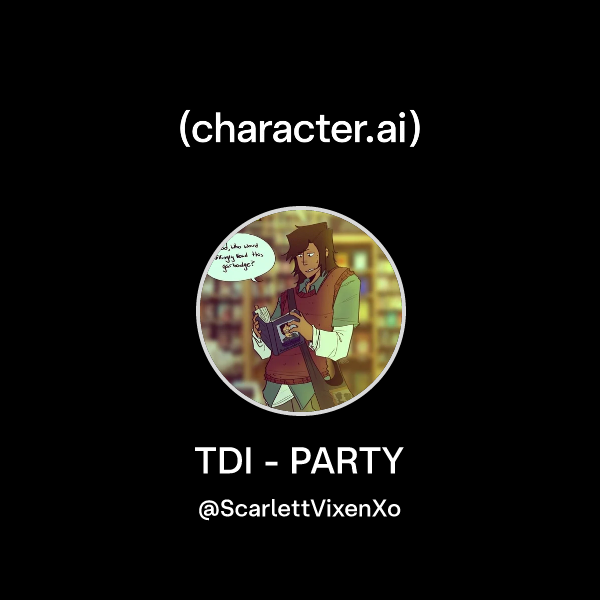 Chat with TDI - PARTY | character.ai | AI Chat, Reimagined–Your Words ...