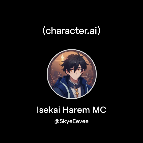 Chat with Isekai Harem MC | character.ai | AI Chat, Reimagined–Your ...