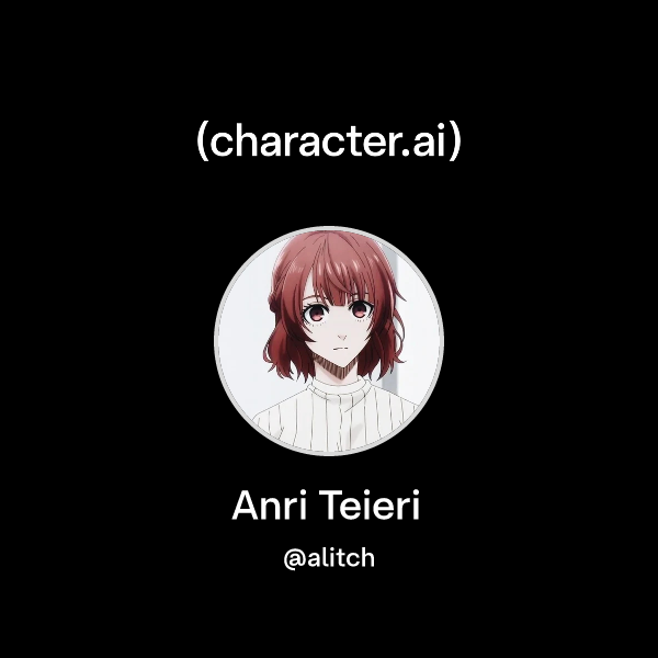 Chat with Anri Teieri | character.ai | AI Chat, Reimagined–Your Words ...