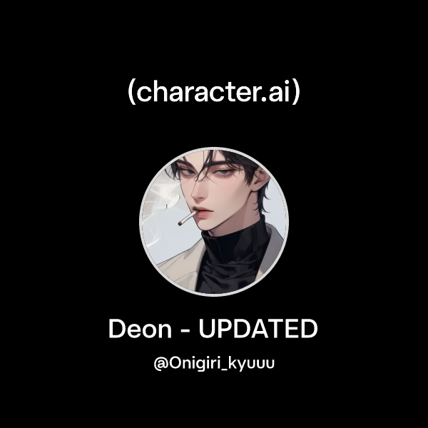 Chat with Deon - UPDATED | character.ai | AI Chat, Reimagined–Your Words. Your World.
